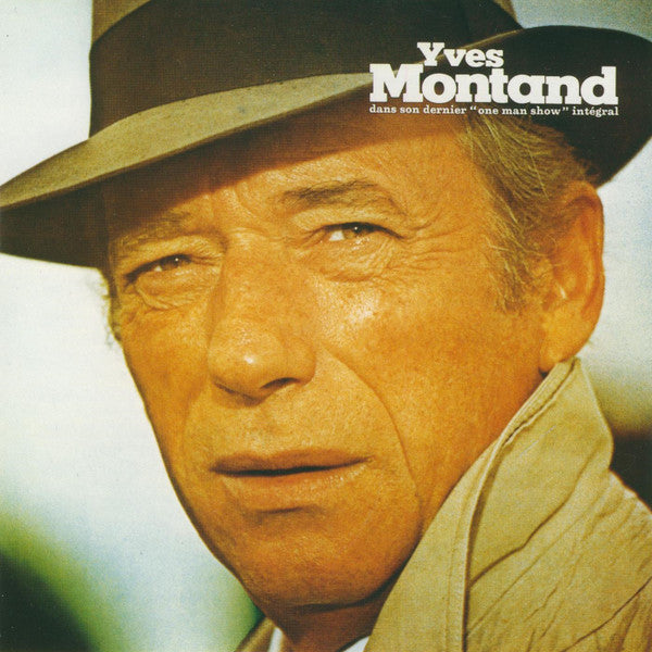 Yves Montand - Dans Son Dernier "One Man Show" Intégral – CDshop